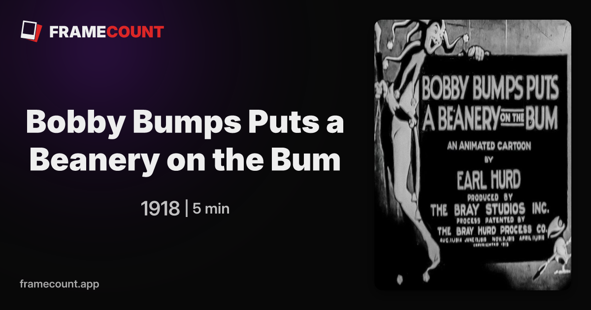Bobby Bumps Puts a Beanery on the Bum | FRAMECOUNT