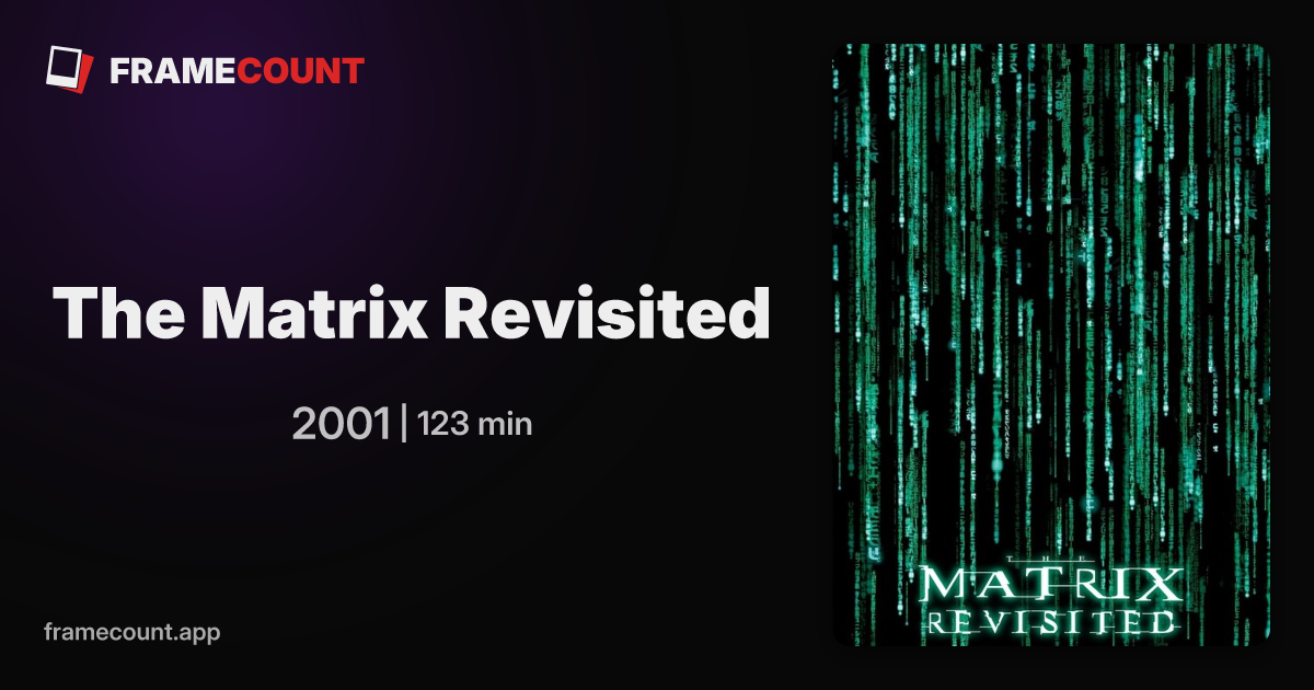 The Matrix Revisited | FRAMECOUNT